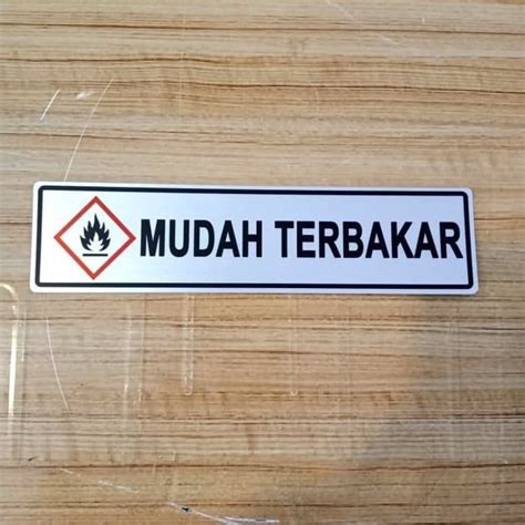 Jual Sign Label Mudah Terbakar Ukuran 4x18cm K3 Rambu Safety Bahan Awet