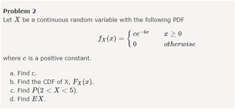 Solved Problem Let X Be A Continuous Random Variable With Chegg Com