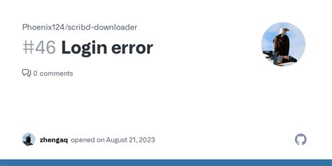 Login Error · Issue 46 · Phoenix124scribd Downloader · Github