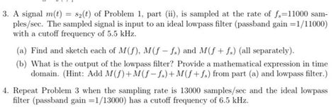 solved 3 a signal m t s2 t of problem 1 part ii is
