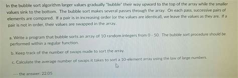 Solved In The Bubble Sort Algorithm Larger Values Gradually