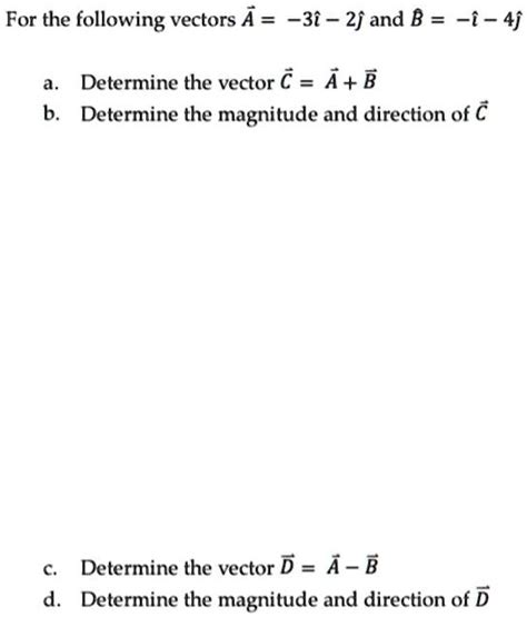 Texts For The Following Vectors A 3i 2j And B I 4j A Determine The