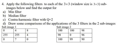 Solved 4 Apply The Following Filters To Each Of The 3x3