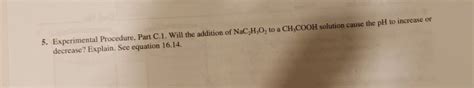 solved 5 experimental procedure part c 1 will the