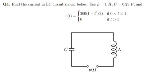 Solved Q4 Find The Current In Lc Circuit Shown Below Use