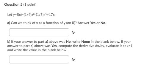solved question 5 1 point let y f x 1 4 x8 1 5 x5 17