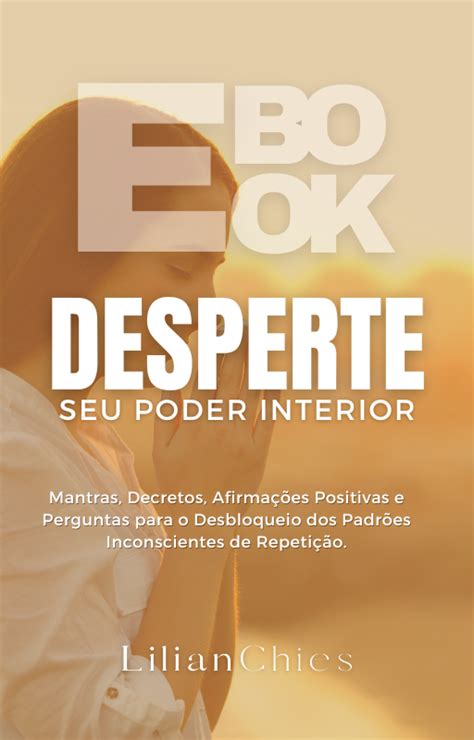 E Book DESPERTE SEU PODER INTERIOR Lilian Chies Hotmart