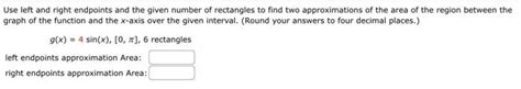 solved use left and right endpoints and the given number of