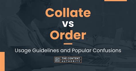 collate vs order usage guidelines and popular confusions