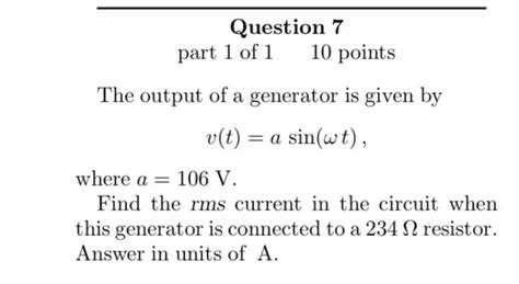 Solved The Output Of A Generator Is Given By V T Asin T Chegg