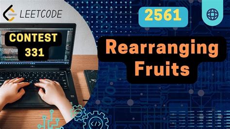 2561 Rearranging Fruits Leetcode Weekly Contest 331 Youtube