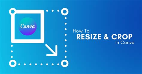 How To Crop And Resize Images Or Elements In Canva