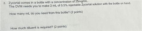 Solved Zycortal Comes In A Bottle With A Concentration Of