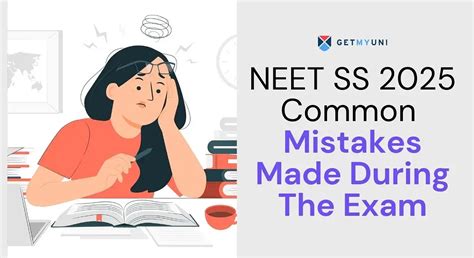 Neet Ss 2025 Common Mistakes Made During The Exam Getmyuni