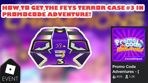 Event How To Get The Fey S Terror Case In Promo Code Adventures Roblox YouTube