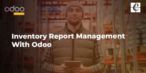 Inventory Report Management With Odoo