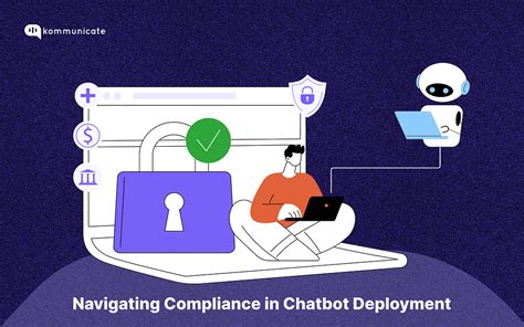 Ensuring Compliance In Chatbot Deployment For Regulated Industries