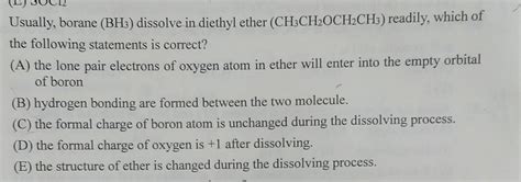 Solved Usually Borane Bh3 Dissolve In Diethyl Ether