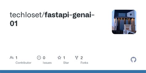 Github Techlosetfastapi Genai 01