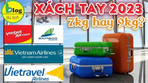Quy định hành lí xách tay năm 2023 của các hãng bay nội địa YouTube