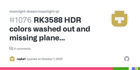 Rk3588 Hdr Colors Washed Out And Missing Plane Rockchipvop2esmart0 · Issue 1076 · Moonlight