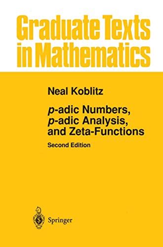 P Adic Numbers P Adic Analysis And Zeta Functions Summary Of Key
