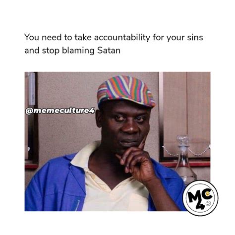 Meme Culture Take Accountability 👀 Instagram