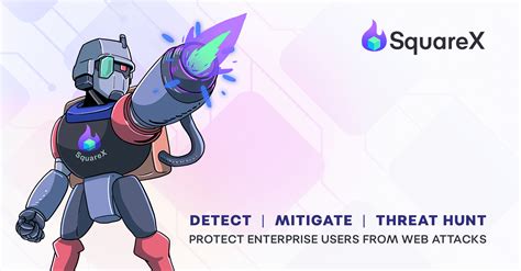 Squarex Browser Detection And Response Bdr Solution