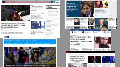Cómo Reflejaron Los Medios Del Mundo El Atentado A Cristina Kirchner
