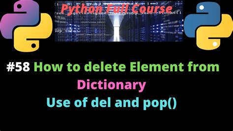 58 How To Delete Element From Dictionary In Python Use Of Del And