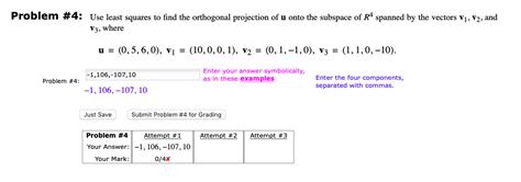 Solved Problem Use Least Squares To Find The Orthogonal Chegg