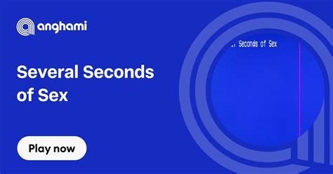 several seconds of sex play on anghami