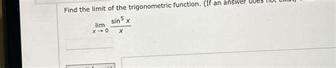 Solved Find The Limit Of The Trigonometric Function If An