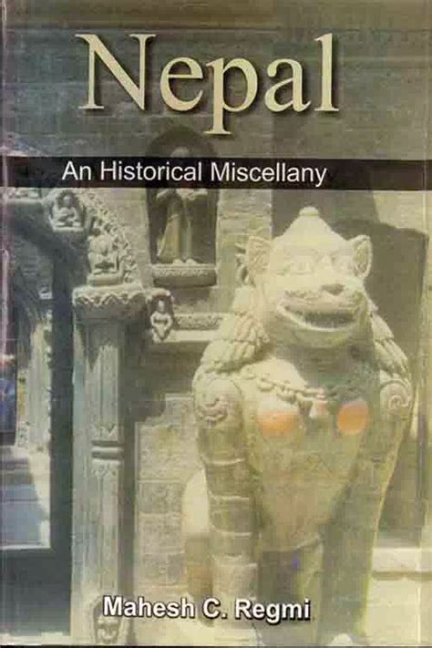 Nepal An Historical Miscellany Mahesh C Regmi Worldwide Delivery