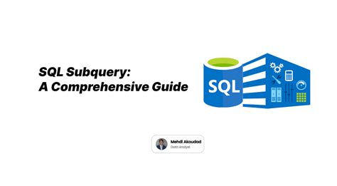 Sql Subquery A Comprehensive Guide By Mehdi Akoudad Aug 2025 Medium
