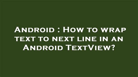 android how to wrap text to next line in an android textview youtube