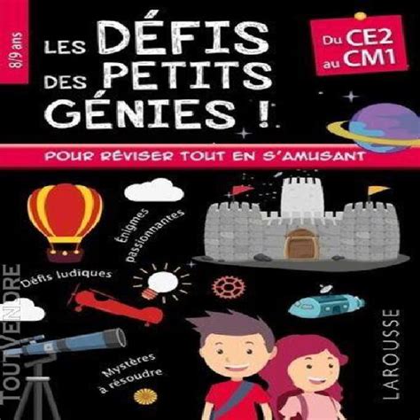 Les défis des petits génies du ce au cm en France Clasf loisirs