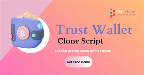 Trust Wallet Clone Script — Building Trust In Cryptocurrency