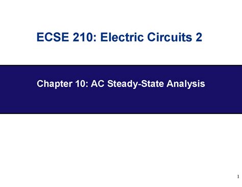 Ac Steady State Analysis 1 Ecse 210 Electric Circuits 2 Chapter 10 Ac Steady State Analysis