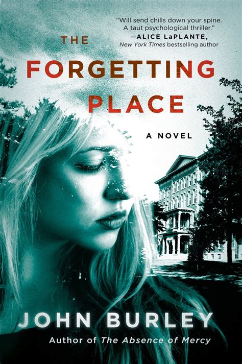 The Forgetting Place By John Burley Afpl Journal