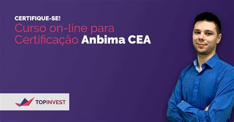 Curso Cea Online Anbima 7 Dias Grátis Passe De 1ª Topinvest