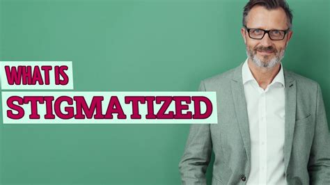 Stigmatized Meaning Of Stigmatized 📖 📖 📖 Youtube