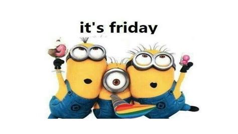 Its Friday Minions