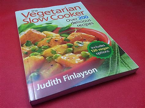 Vegetarian Slow Cooker Cookbook 200 Recipes Mama Likes This