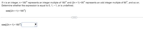 solved if n is an integer n⋅180∘ represents an integer