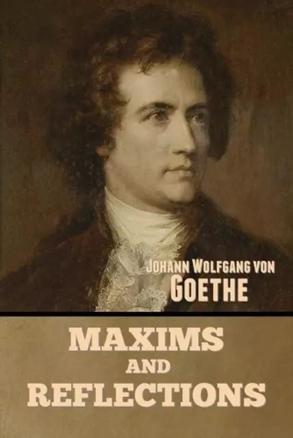 Maximes Et R Flexions De Johann Wolfgang Von Goethe Anglais Livre De