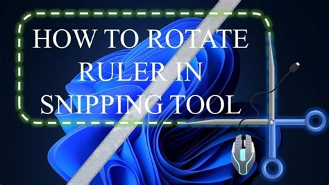 How To Rotate Ruler In Snipping Tool Snippingtool Snipandsketch Ruler Rotate Screenshot