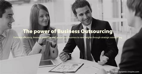 The Power Of Outsourcing A Dive Into Dynamics Inspires Expertise
