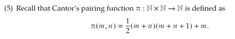Solved Recall that Cantor s pairing function π N N N Chegg com