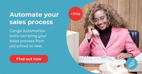 Conga On Linkedin Automate The Sales Process And Simplify Your Workflows